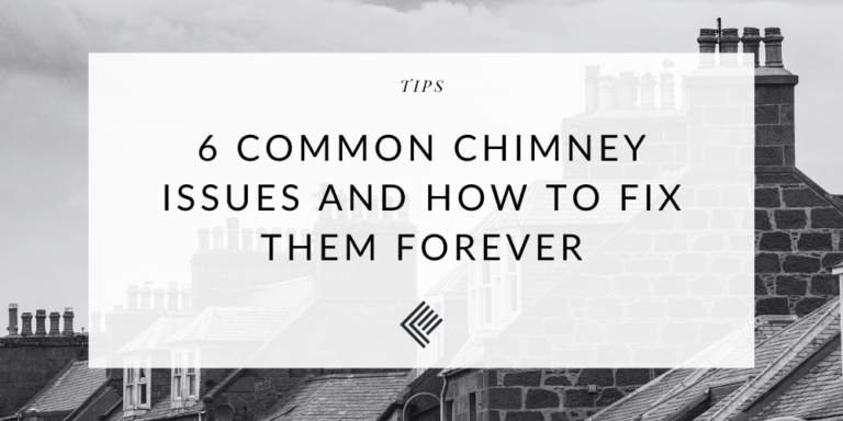 6 Common Chimney Issues And How To Fix Them Forever